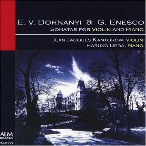 JEAN-JACQUES KANTOROW - Dohnani & Enesco : Sonate pour violon [CD] EUR ...