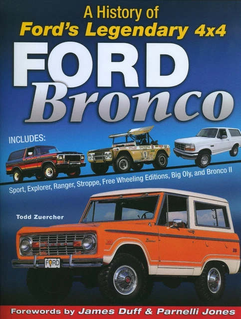 FORD BRONCO-A HISTORY Of Ford's Legendary 4X4-1966-1996-New Published ...