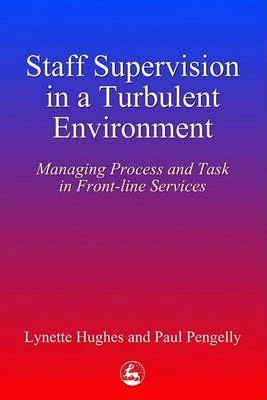 LYNETTE HUGHES AND Paul Pengelly : Staff Supervision in a Turbulent ...