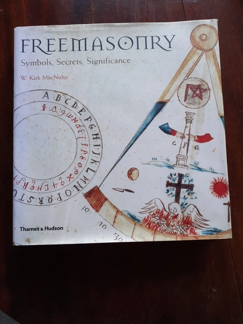 FREEMASONRY: SYMBOLS, SECRETS, Significance by W. Kirk MacNulty ...