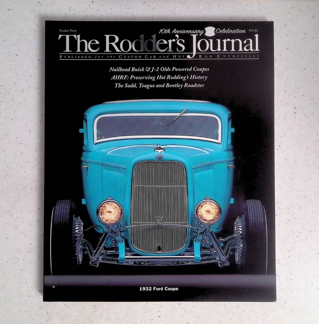 RODDER'S JOURNAL MAGAZINE #30 Fall 2005 - 10th Anniversary Cele/ 1932 ...