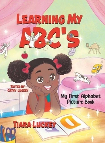 LEARNING MY ABC'S: My First Alphabet Picture Book by Tiara Luckey: New ...