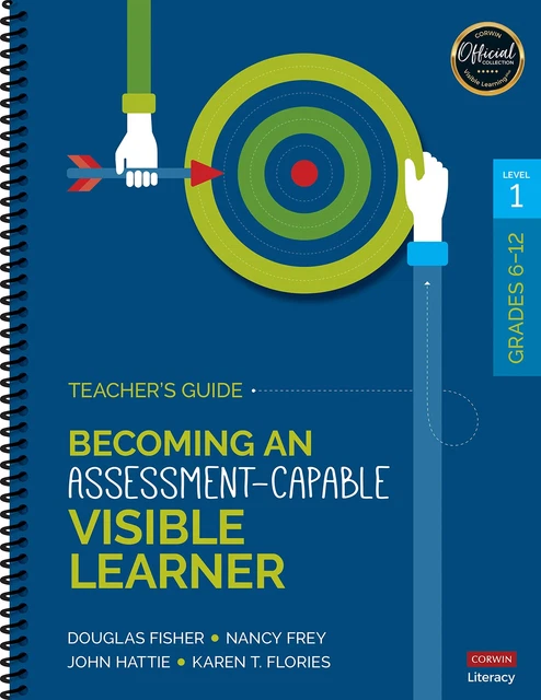 DEVENIR AN ASSESSMENT-CAPABLE Visible Learner, Niveaux 6-12, 1 : De L ...