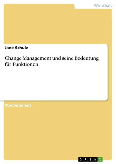 CHANGE MANAGEMENT UND seine Bedeutung für Funktionen | Buch ...