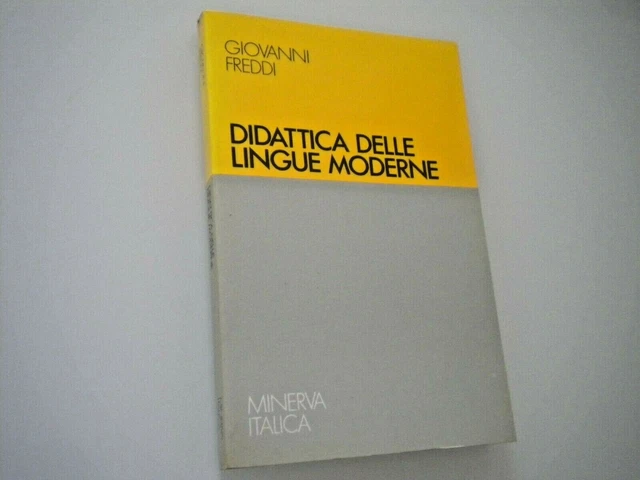 GIOVANNI FREDDI - Didattica Delle Lingue Moderne - Minerva Italica 1982 ...