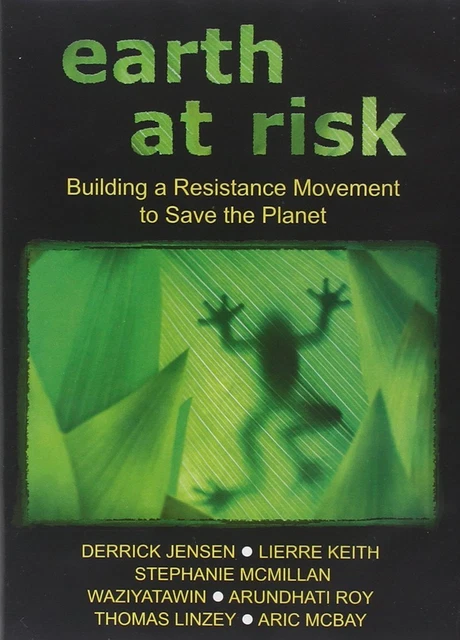 EARTH AT RISK: Building A Resistance Movement To Save The Planet (DVD ...