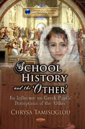 CHRYSA TAMISOGLOU SCHOOL History & the 'Other' (Relié) EUR 254,68 ...