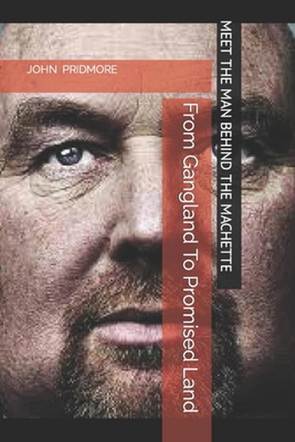 FROM GANGLAND TO Promised Land by John Brian Pridmore (English ...