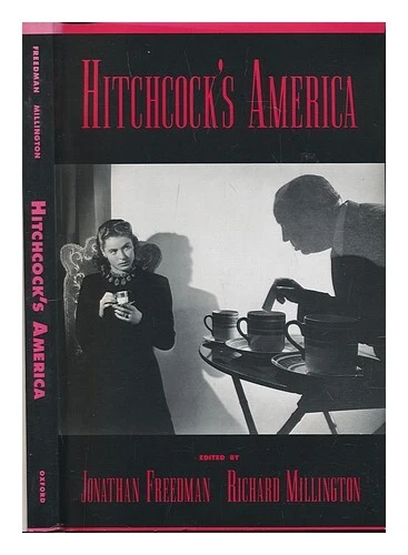 FREEDMAN, JONATHAN (1954-); MILLINGTON, RICHARD H. (1953-) Hitchcock's ...