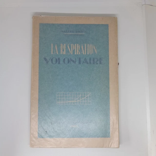 LA RESPIRATION VOLONTAIRE, Walter Michel, Librairie Maloine EUR 30,00 ...