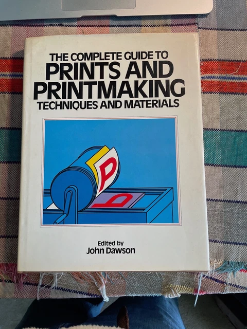 GUIDE TO PRINTS & Printmaking Techniques, John Dawson, Phaidon, 1981 ...