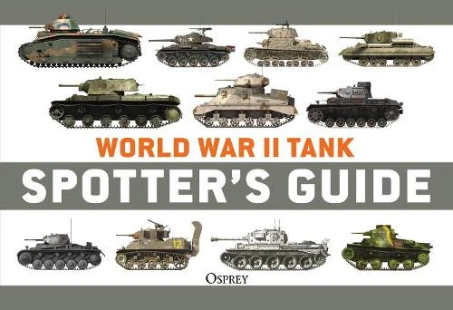 CHRIS MCNAB WORLD War II Tank Spotter's Guide (Poche) EUR 13,13 - PicClick FR