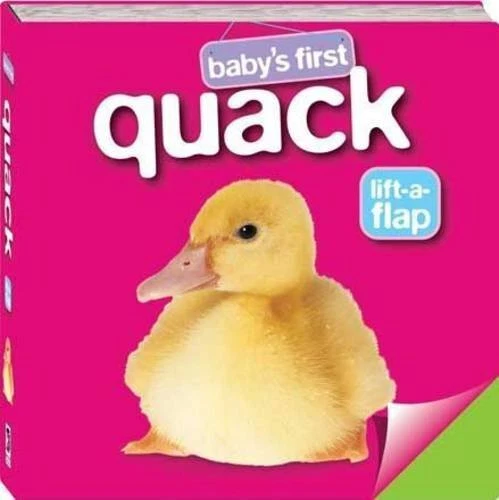 QUACK (BABY'S FIRST Lift a Flap) By Hinkler Books PTY Ltd EUR 48,89 ...