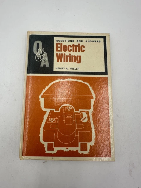 QUESTIONS AND ANSWERS Electric Wiring By Henry A Miller Small Hardcover ...