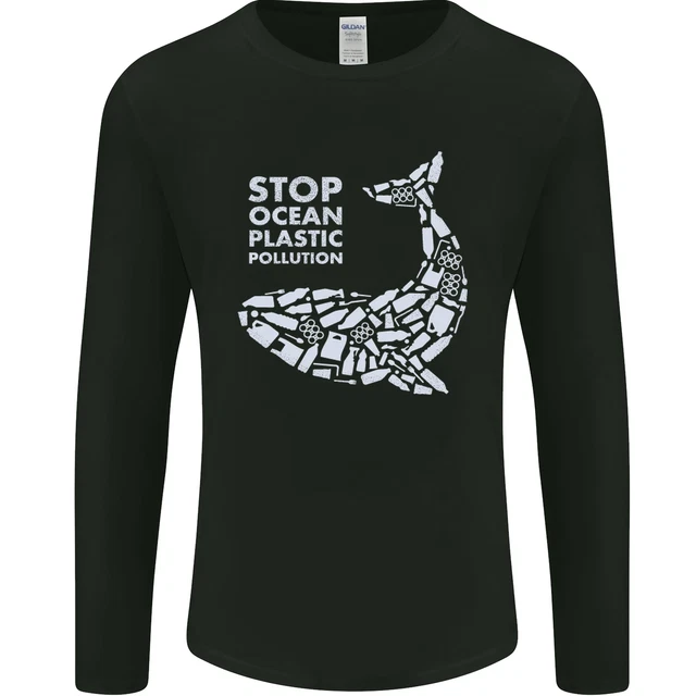 STOP OCEAN PLASTIC Pollution Climate Change Mens Long Sleeve T-Shirt £ ...