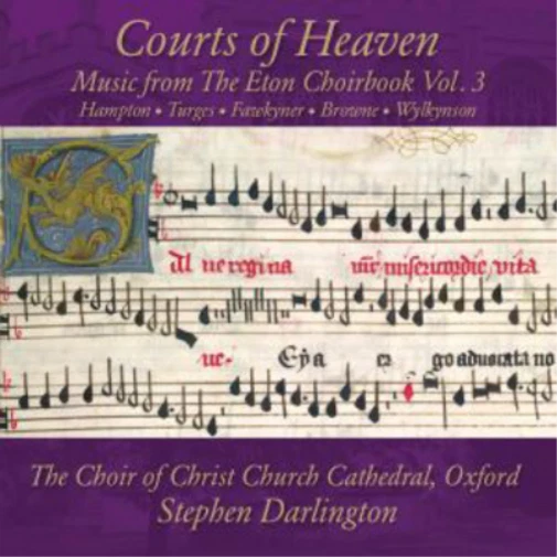 CHOIR OF CHRIST Church Cathe Courts of Heaven: Music from the Eton ...