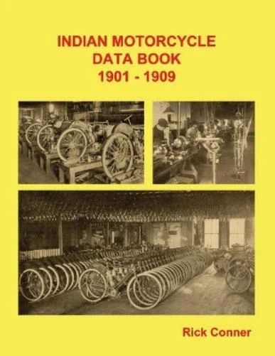 RICK CONNER INDIAN Motorcycle Data Book 1901-1909 (Tascabile) EUR 45,00 ...
