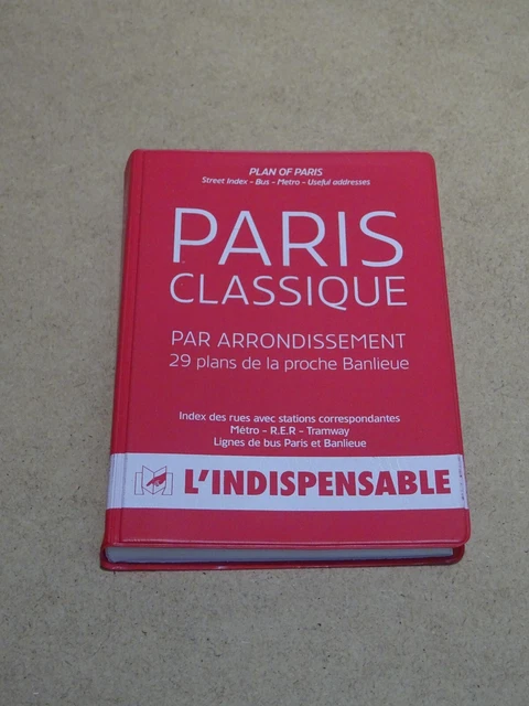 GUIDE PARIS CLASSIQUE par arrondissement 29 plans "L'Indispensable" EUR ...