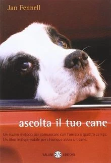 ASCOLTA IL TUO cane. Un nuovo metodo per comunicare c... | Livre | état ...