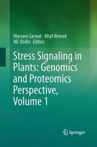 STRESS SIGNALING IN Plants: Genomics and Proteomics Perspective, Volume ...
