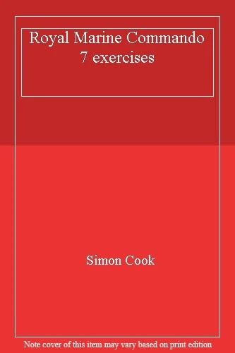 ROYAL MARINE COMMANDO 7 exercises-Simon Cook £26.29 - PicClick UK