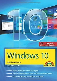WINDOWS 10 - Das Praxisbuch mit allen Neuheiten und... | Buch | Zustand ...