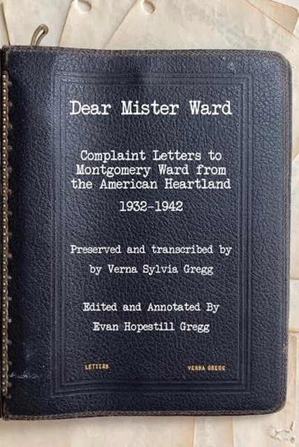 DEAR MISTER WARD : Lettres de plainte à Montgomery Ward de l'American ...