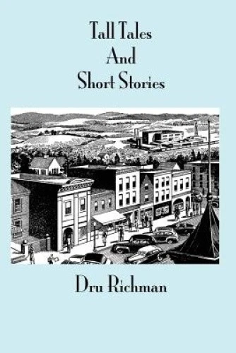TALL TALES AND Short Stories: Standard by Dru Richman NEUF EUR 26,69 ...