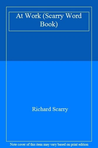 AT WORK (SCARRY Word Book) By Richard Scarry EUR 10,99 - PicClick FR