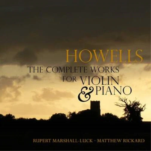 HERBERT HOWELLS HOWELLS: The Complete Works for Violin & Piano (CD ...