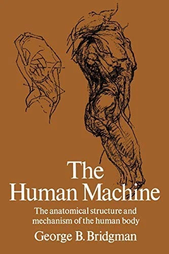 THE HUMAN MACHINE (Dover Anatomy for Artists) by George B. Bridgman ...