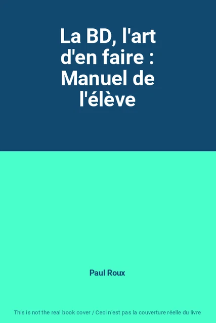 LA BD, L'ART d'en faire : Manuel de l'élève EUR 15,38 - PicClick FR