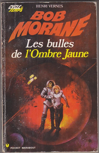 C1 HENRI VERNES Bob Morane LES BULLES DE L OMBRE JAUNE Reedition Type ...