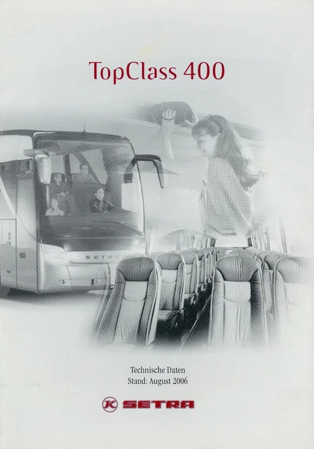 SETRA TOPCLASS 400 Prospekt 2006 8/06 Technische Daten Bus S431DT ...