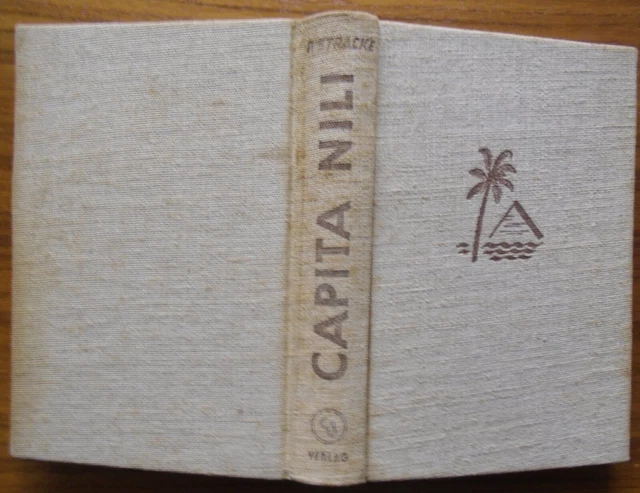 CAPITA NILI - Die Nilquellen - Der Roman einer uralten Frage EUR 3,00 ...