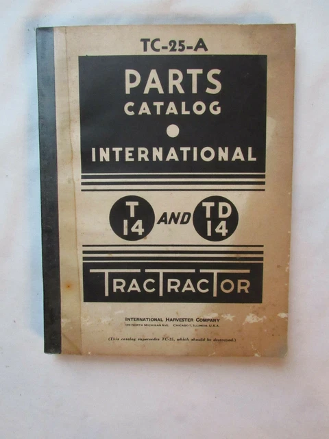 VINTAGE IH INTERNATIONAL T14 And Td14 Crawler Tractor Parts Catalog ...