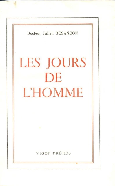 LES JOURS DE l'homme | Docteur Julien Besancon | Bon état EUR 15,00 ...
