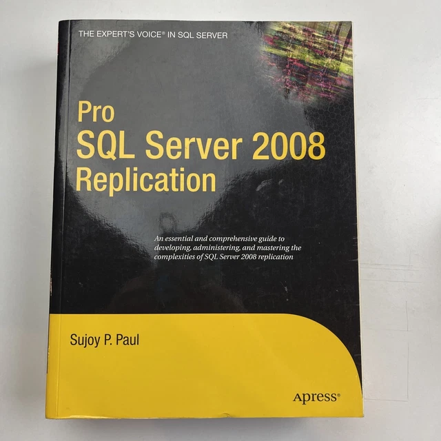 PRO SQL SERVER 2008 Replication [Expert's Voice in SQL Server] $29.95 ...