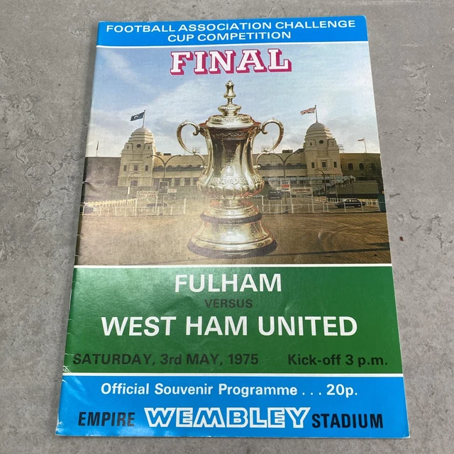 FOOTBALL PROGRAMME FULHAM v West Ham United 1975 FA Cup Final £7.00 ...