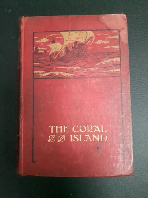 THE CORAL ISLAND. RM Ballantyne. Antique Hardback Book. Blackie. Rare ...