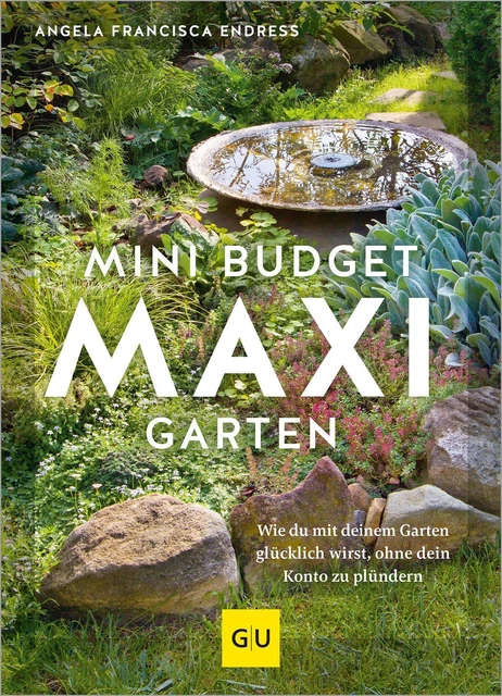 MINI-BUDGET - MAXI Garten ~ Angela Francisca Endress ~ 9783833891984 ...