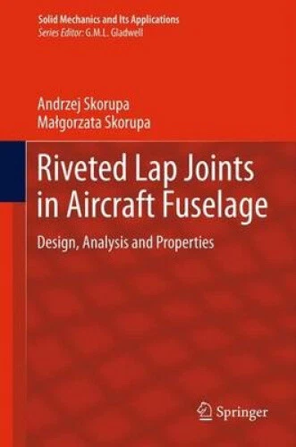 RIVETED LAP JOINTS in Aircraft Fuselage: Design, Analysis and ...