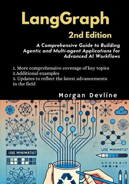LANGGRAPH, 2ND EDITION: A Comprehensive Guide to Building Agentic and Multi-agen £31.64 ...