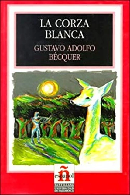 LA CORZA BLANCHE / The White Roe Deer Lire En Espagnol, Niveau 2 ...