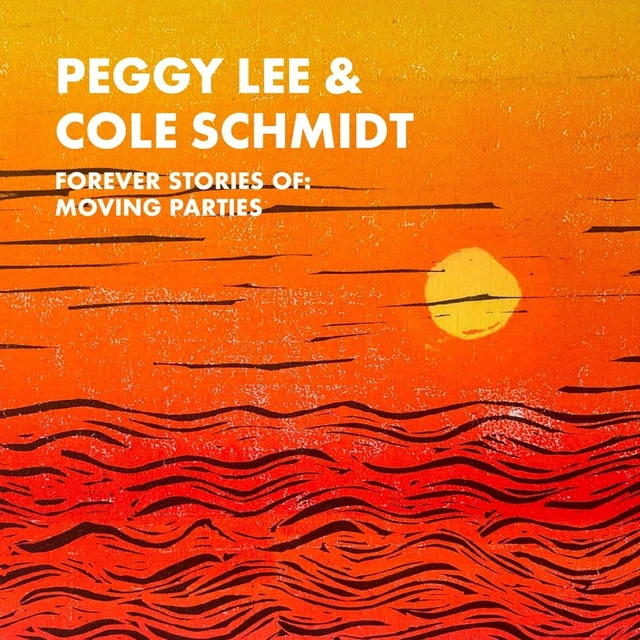 PEGGY LEE & Cole Schmidt Forever Stories Of: Moving Parties (CD) Album ...