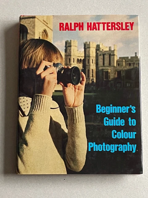 BEGINNERS GUIDE TO Colour Photography, by Ralph Hattersley, 1979 ...