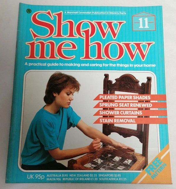 MAGAZINE - SHOW Me How Guide To Making & Caring For Things In Your Home ...
