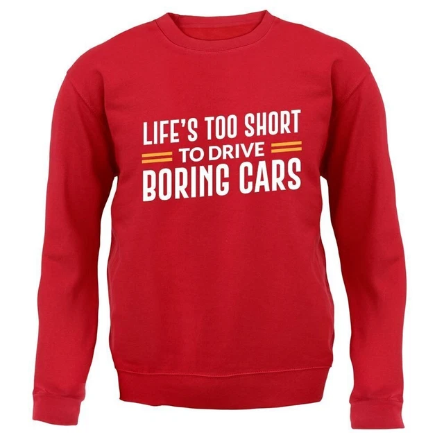 LA VIE EST Too Short To Drive Ennuyeux Cars - Adulte Capuche / Pull ...