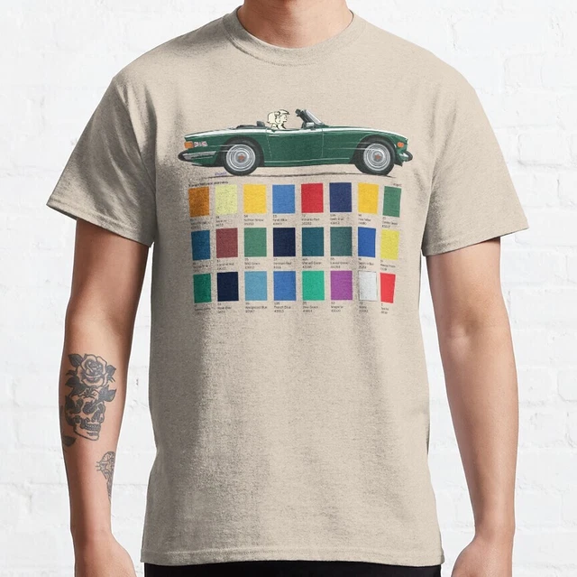 TR6 IN BRITISH Racing Green and color chart Classic T-Shirt £6.40 ...