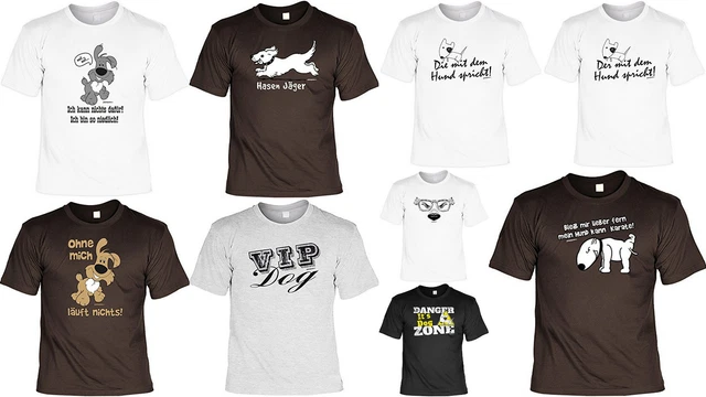 TIER MOTIV T-SHIRT - tierische Sprüche - Hunde Motiv T-Shirt lustige ...